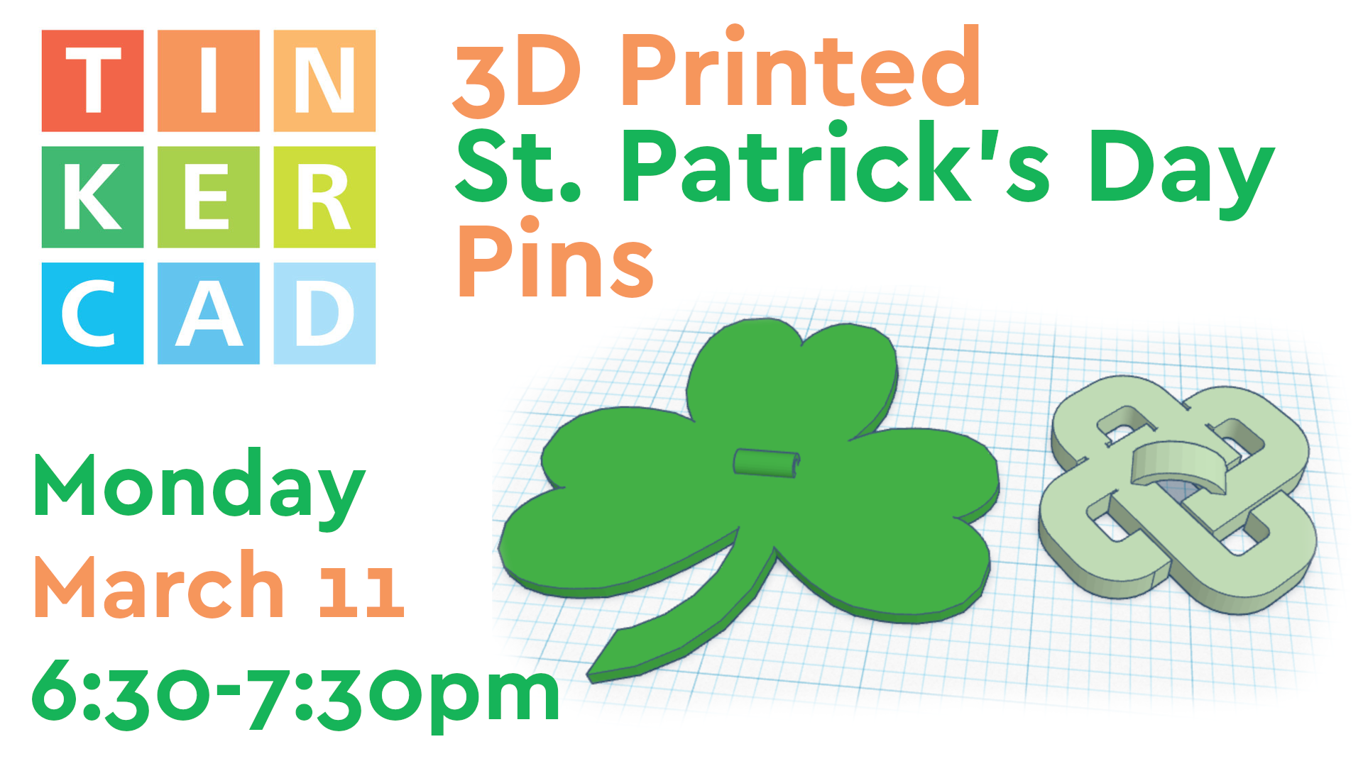 3D Printed St. Patrick’s Day Pins | Sayville Library